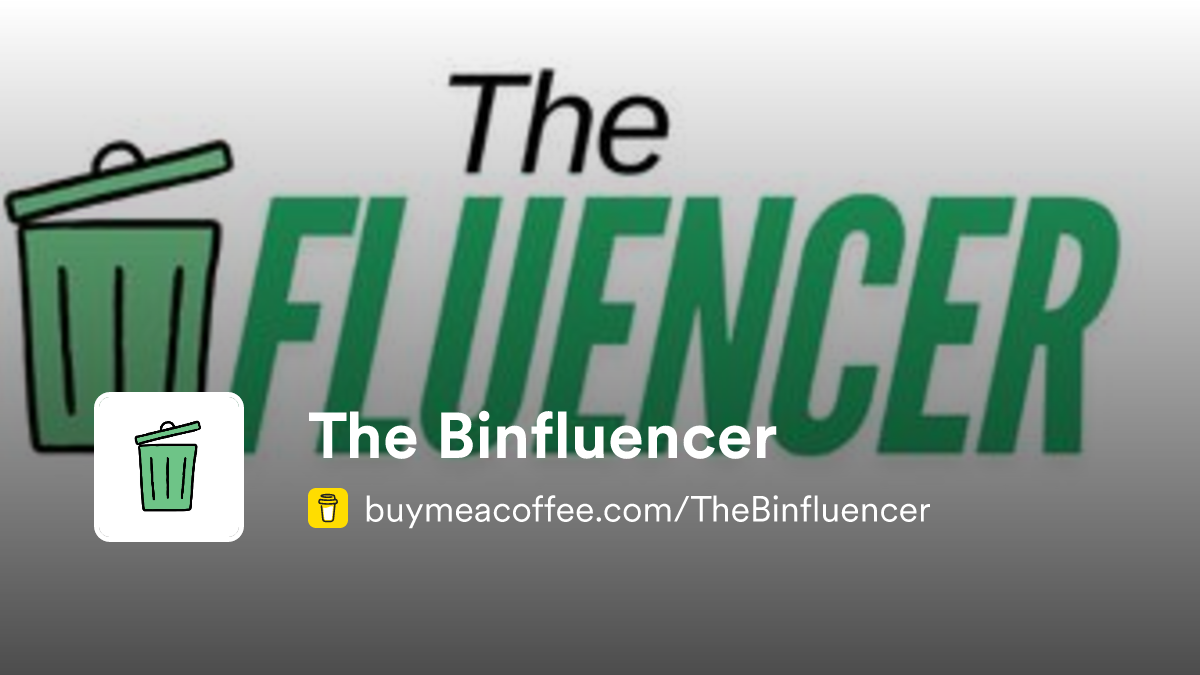 The Binfluencer - Buymeacoffee