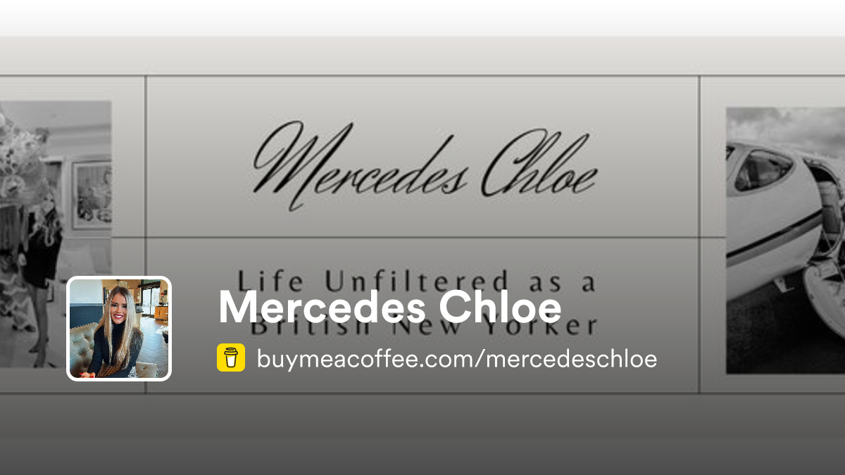 Mercedes Chloe - Buymeacoffee