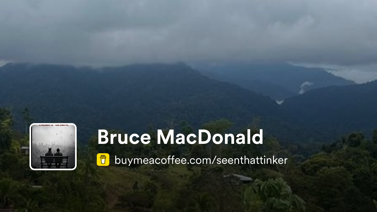 Bruce MacDonald is The Talamanca Review - Buymeacoffee