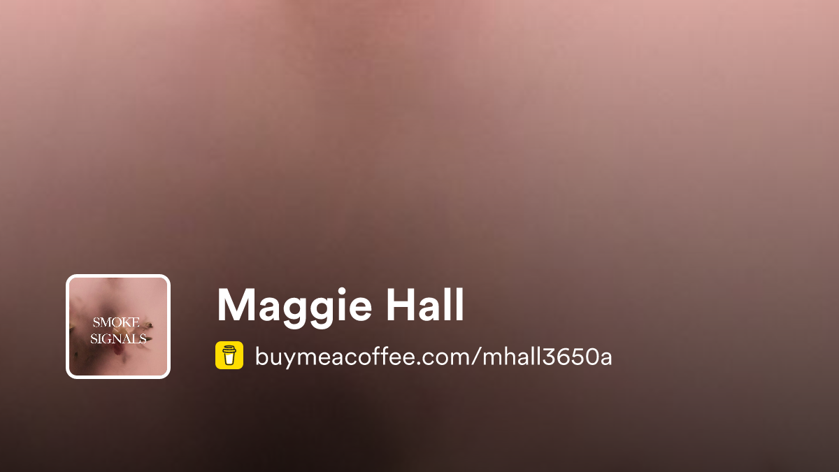 Maggie Hall - Buymeacoffee