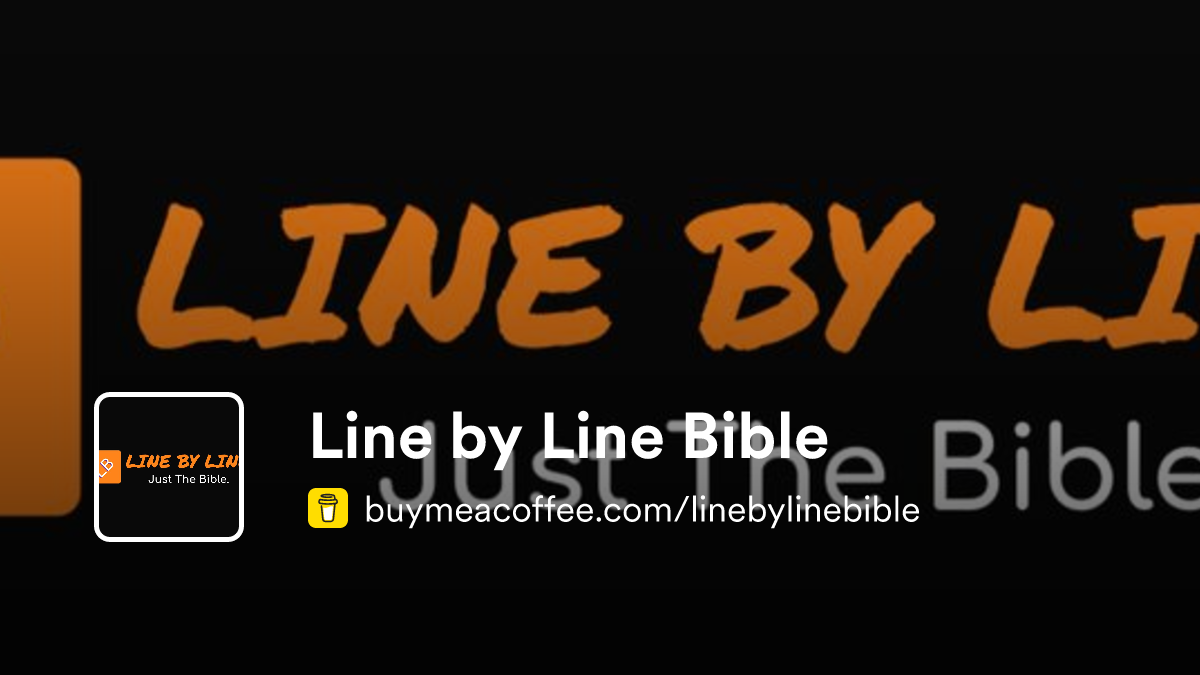 Line by Line Bible is Unpacking the Bible one line at a time ...