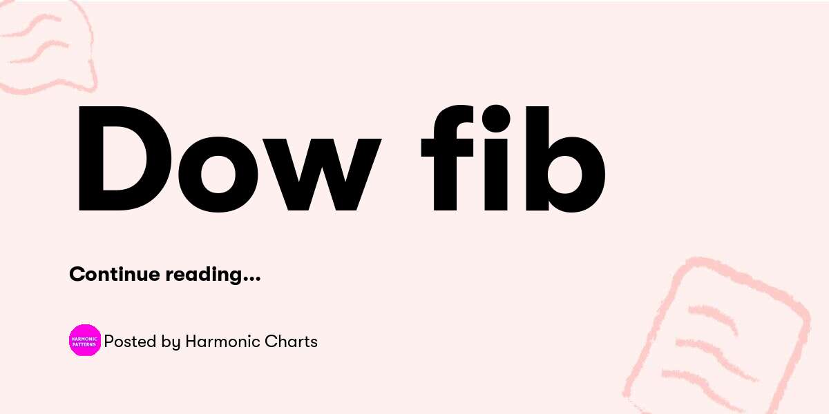 Dow fib — Harmonic Charts - Buymeacoffee