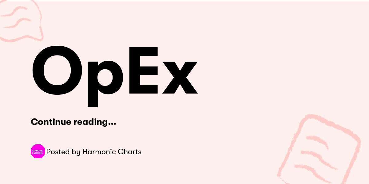 OpEx — Harmonic Charts - Buymeacoffee