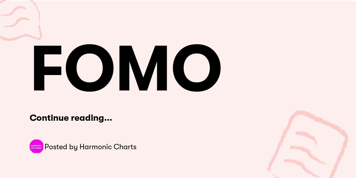 FOMO — Harmonic Charts - Buymeacoffee