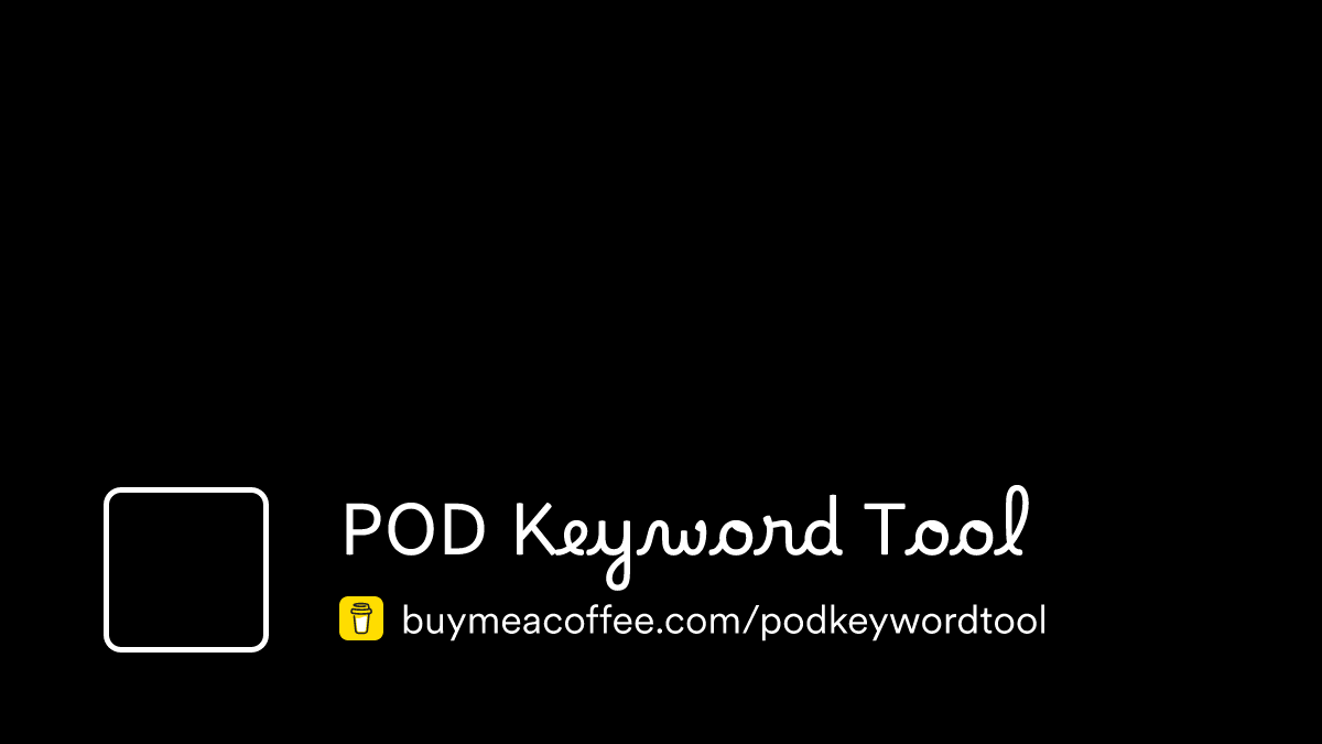 POD Keyword Tool is creating Keyword Tool Resources for POD enthusiasts ...