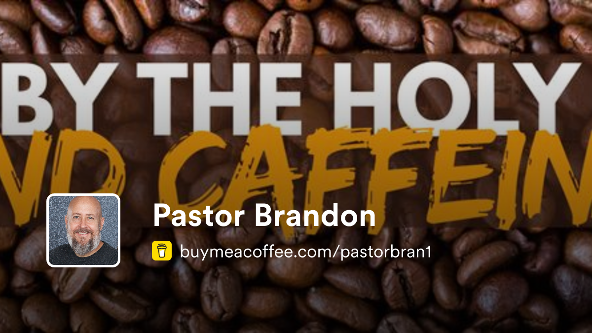 Pastor Brandon - Buymeacoffee