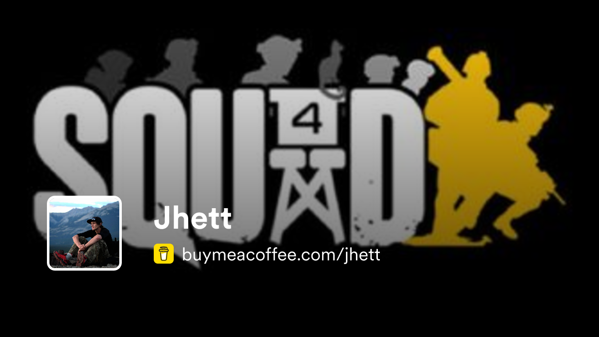 Jhett is Making Squad: King of the Kill Mod - Buymeacoffee