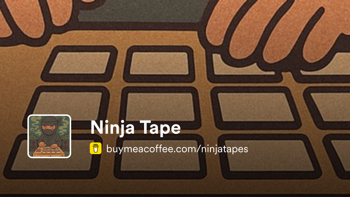 Ninja Tape is Lofi Hip Hop - Buymeacoffee