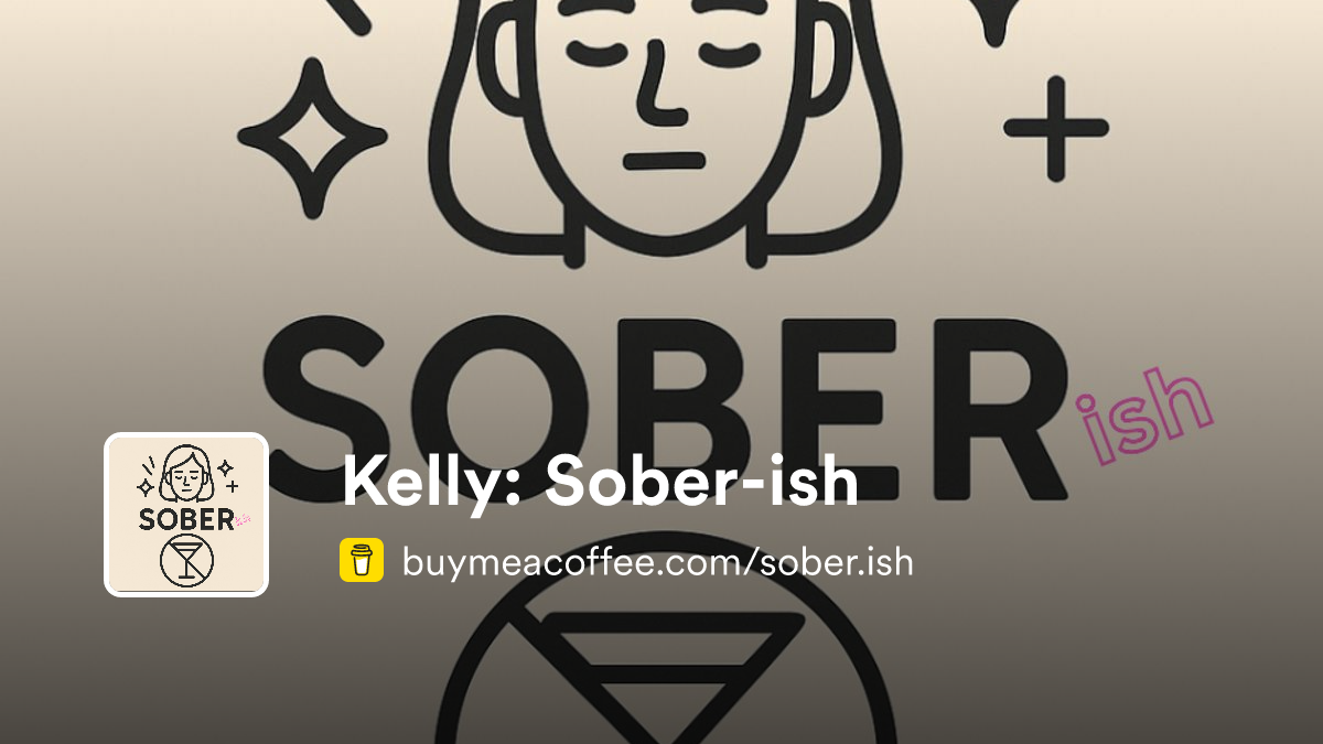 Kelly: Sober-ish - Buymeacoffee