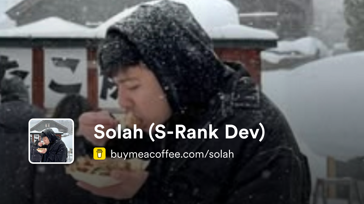 Solah (S-Rank Dev) - Buymeacoffee