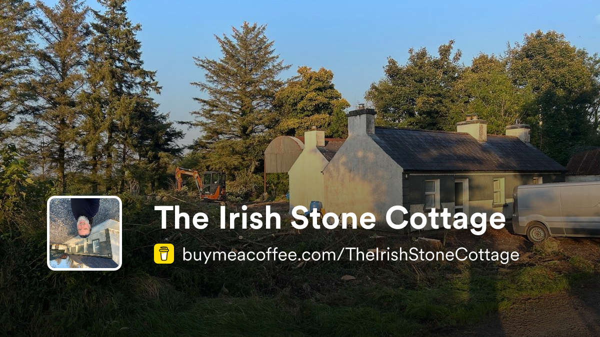 The Irish Stone Cottage is DIY Irish Cottage Restoration - Buymeacoffee