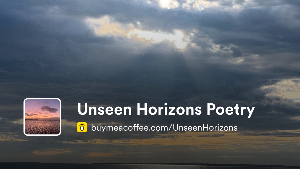 Unseen Horizons Poetry is Poetry - Buymeacoffee