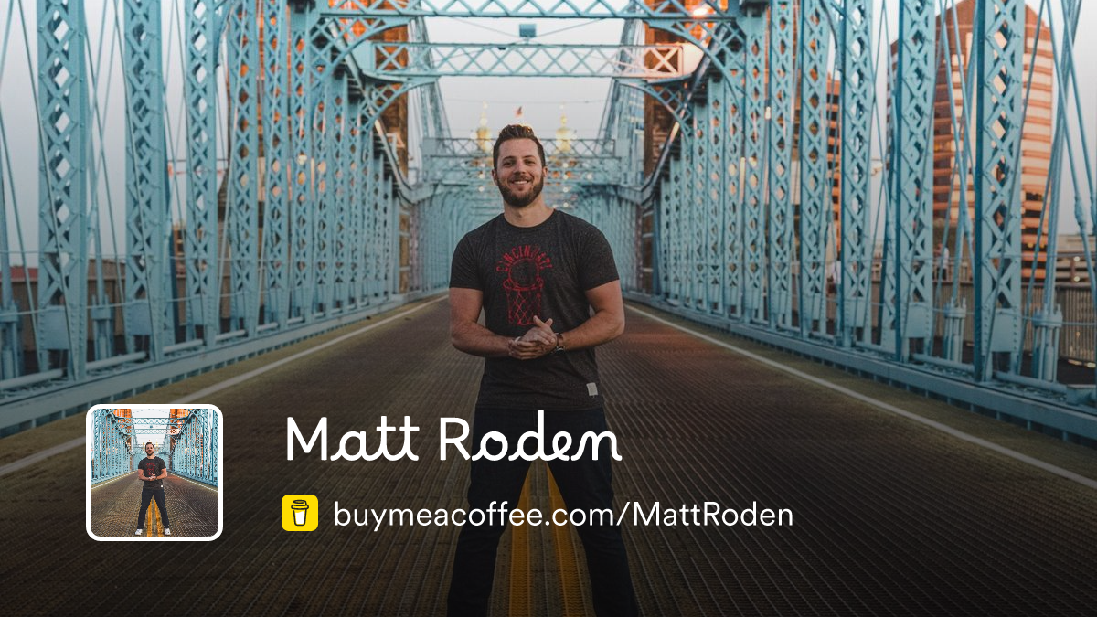Matt Roden is creating dope content - Buymeacoffee