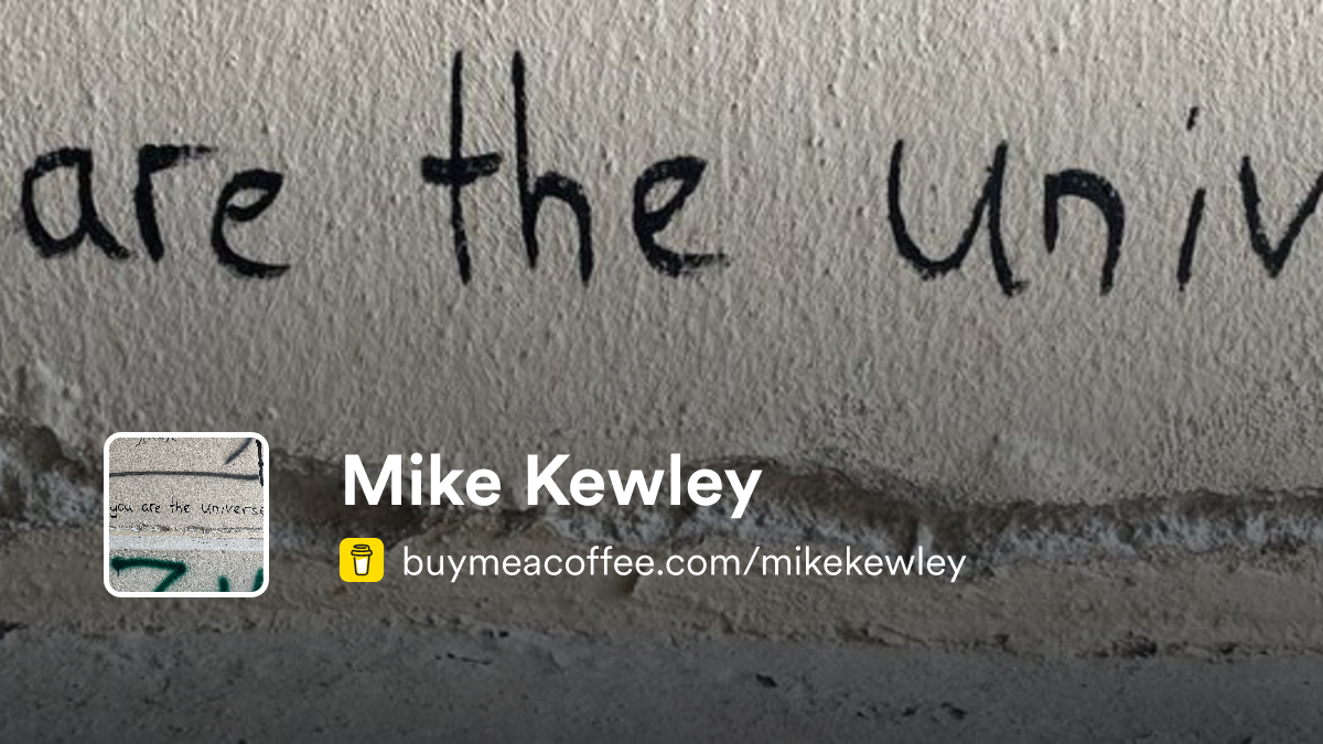 Mike Kewley is Simplifying Mindfulness, Awakening and Non-Duality - Buymeacoffee