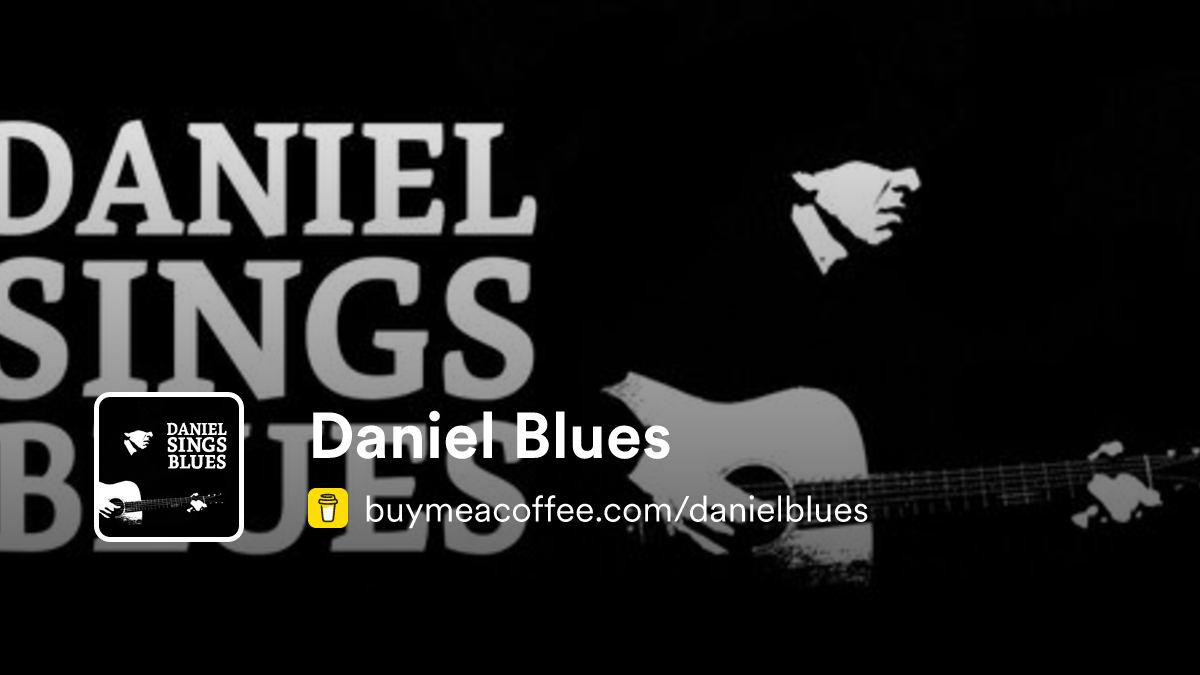 Daniel Blues is singing and playing blues music - Buymeacoffee
