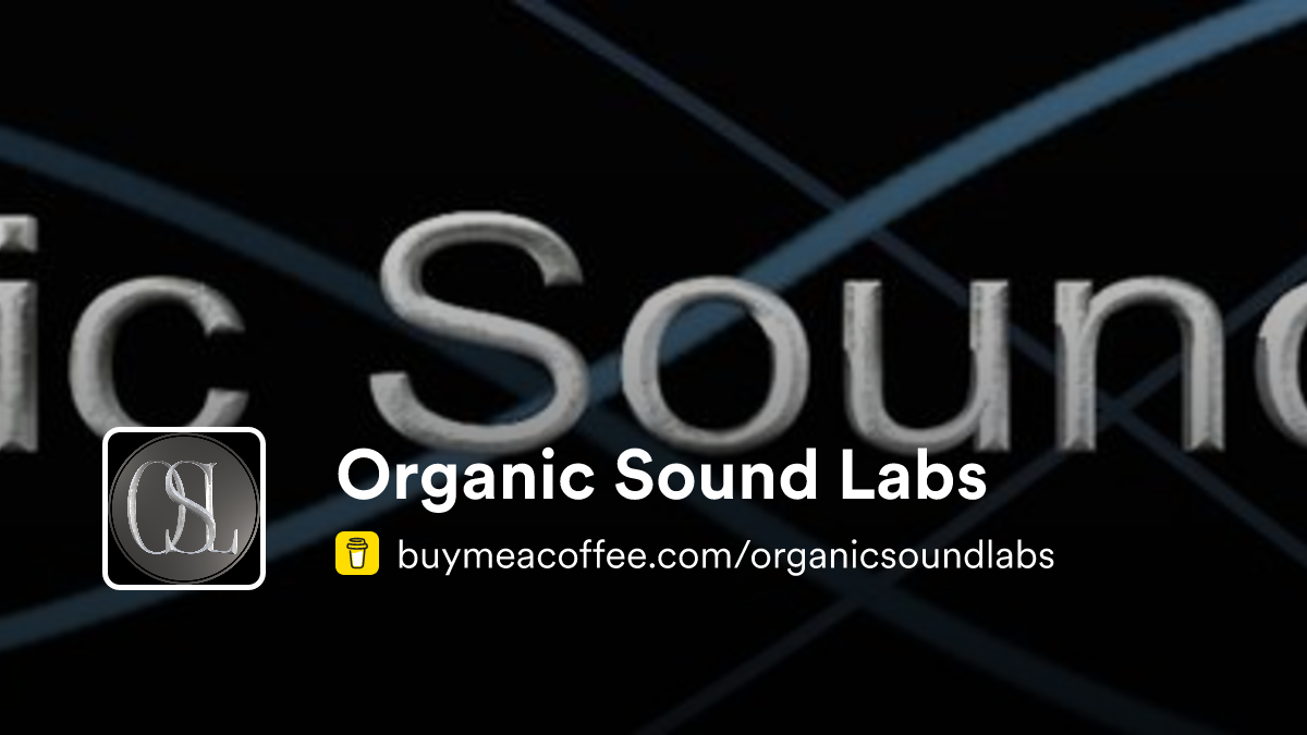 Organic Sound Labs is Sound Design Tutorials, Mixing Tutorials, Sound Libraries - Buymeacoffee