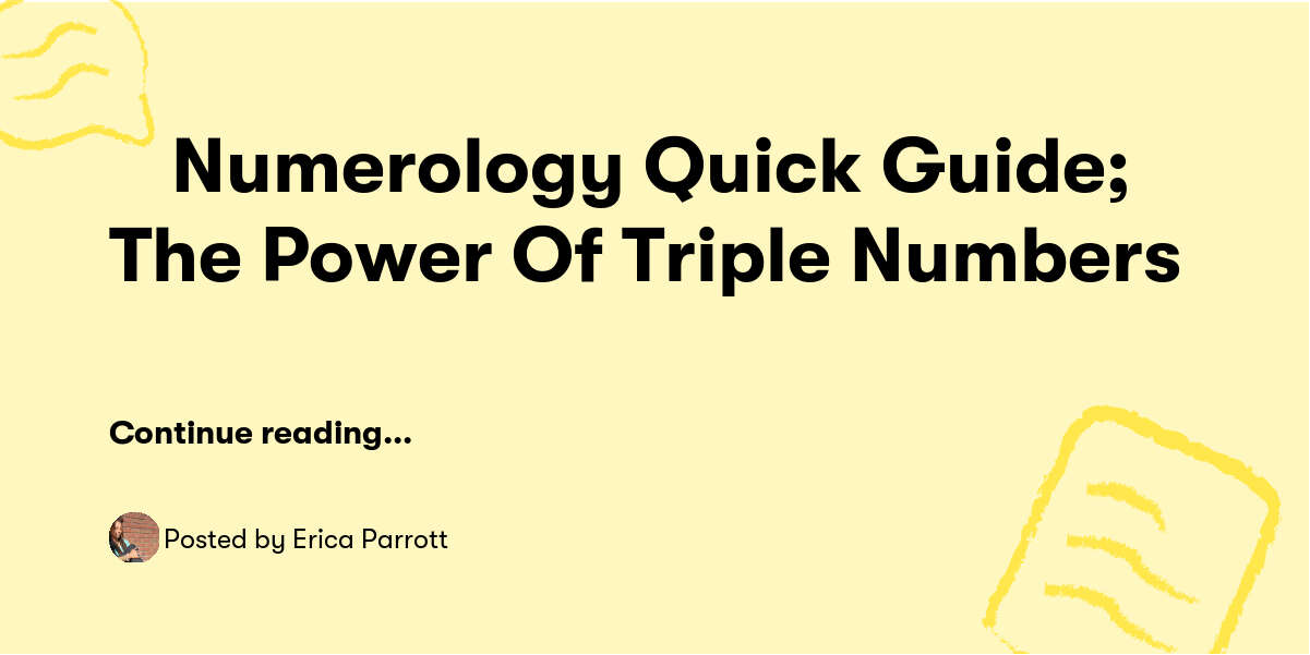 🔢Numerology Quick Guide; The Power Of Triple Numbers 💨 — Erica Parrott ...