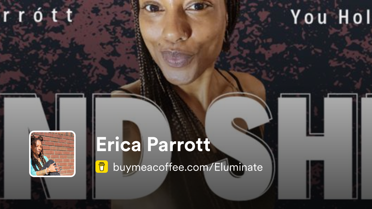 Erica Parrott is Creating Waves of Higher Consciousness - Buymeacoffee
