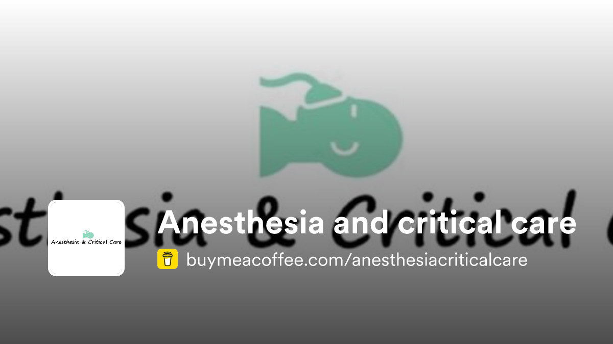 Anesthesia and critical care - Buymeacoffee