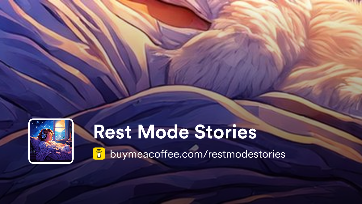Rest Mode Stories - Buymeacoffee