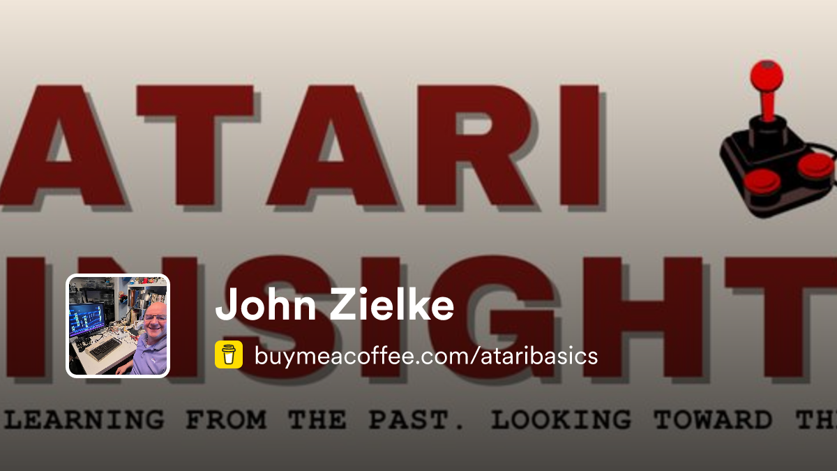 John Zielke is Monthly newsletter for Atari enthusiasts - Buymeacoffee