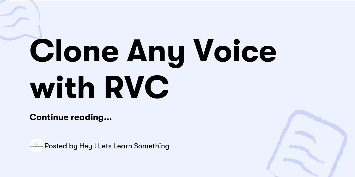 Clone Any Voice with RVC — Hey ! Let’s Learn Something - Buymeacoffee
