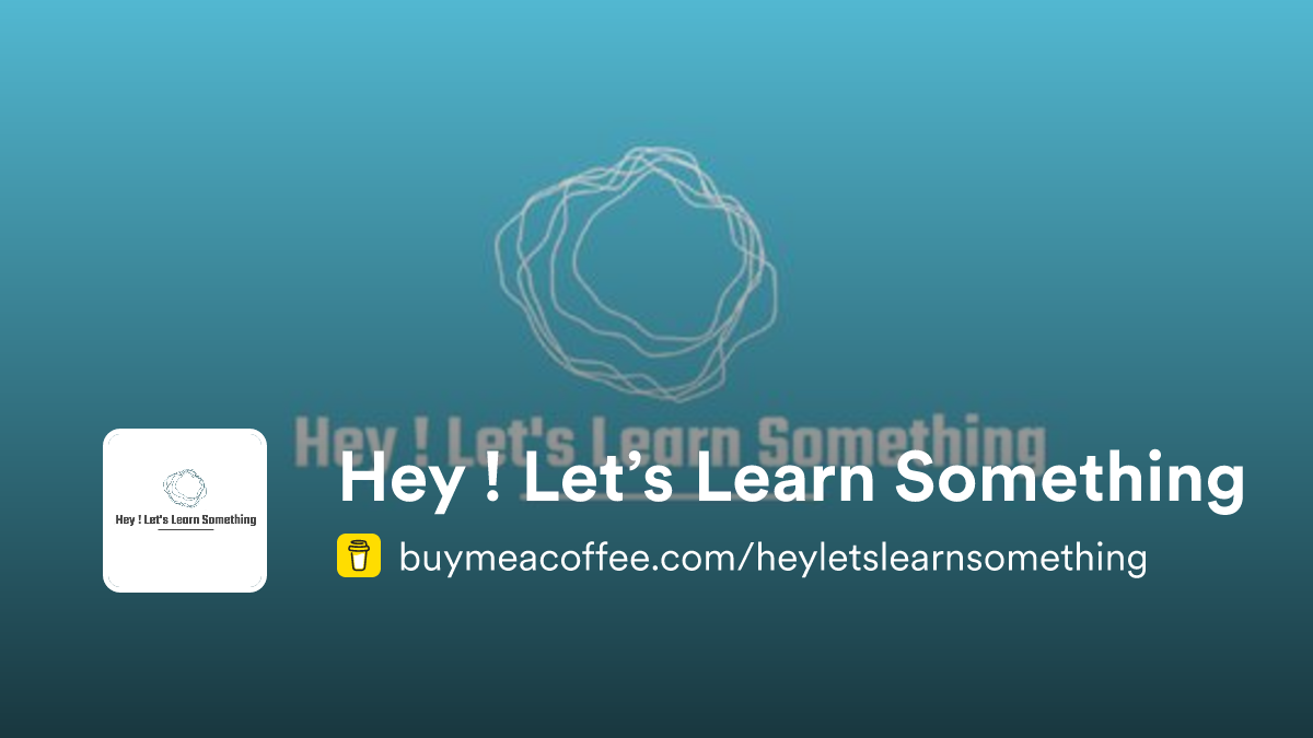 Hey ! Let’s Learn Something's Shop | Buy Me a Coffee - Buymeacoffee