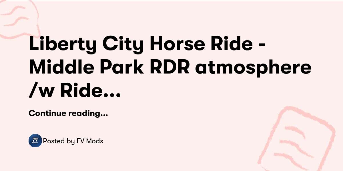 Liberty City Horse Ride - Middle Park RDR atmosphere /w Ride A Deer ...
