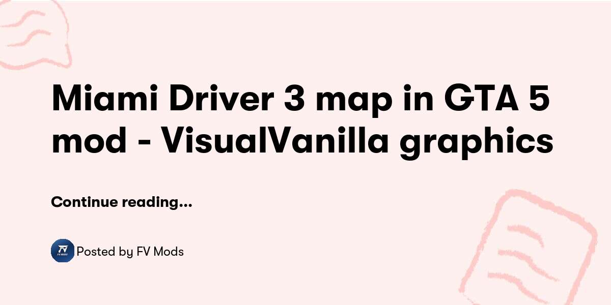 Miami Driver 3 map in GTA 5 mod - VisualVanilla graphics — FV Mods ...