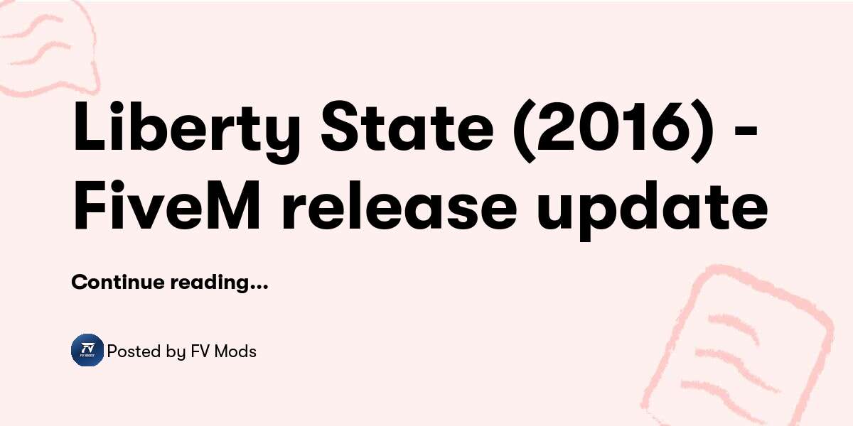 Liberty State (2016) - FiveM release update — FV Mods - Buymeacoffee