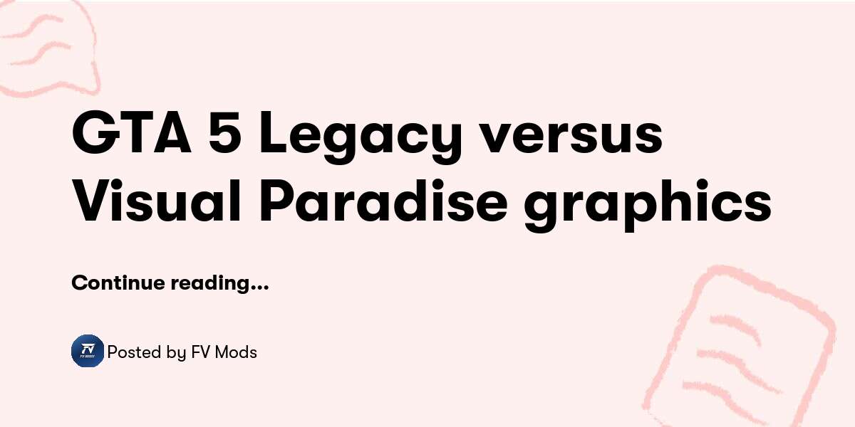 GTA 5 Legacy versus Visual Paradise graphics — FV Mods - Buymeacoffee