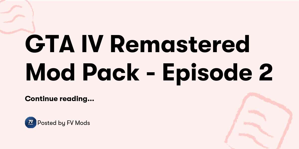 GTA IV Remastered Mod Pack - Episode 2 — FV Mods - Buymeacoffee