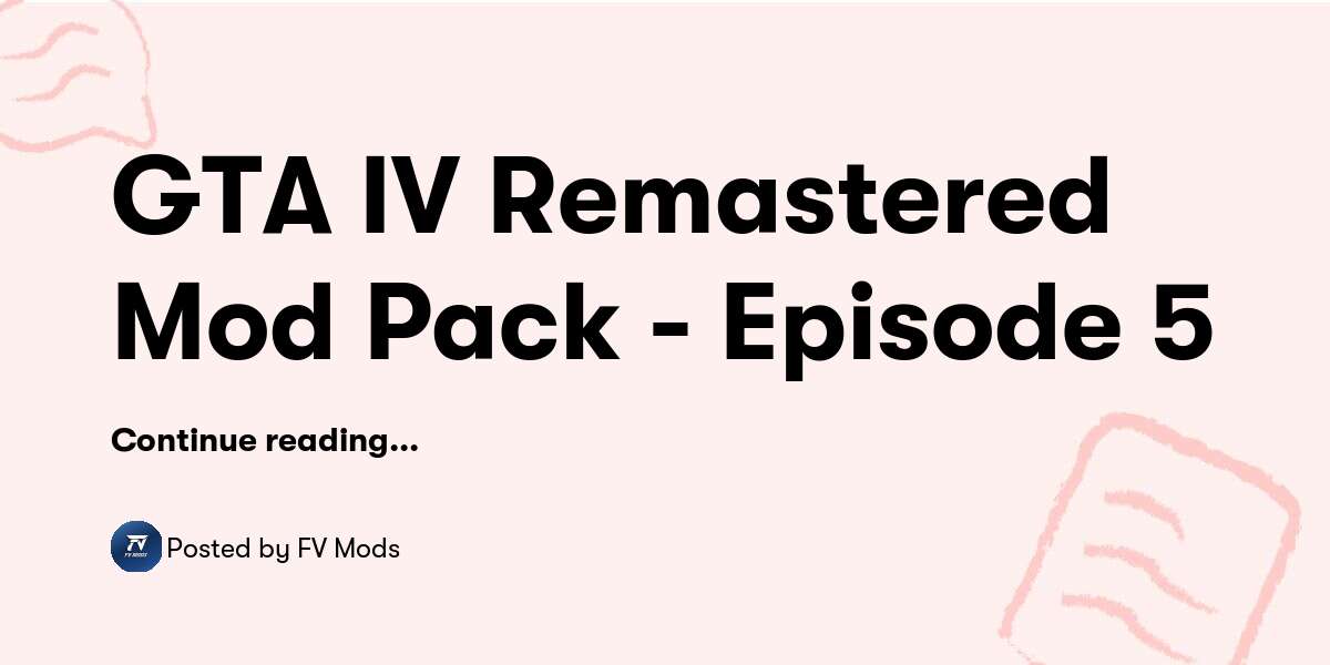 GTA IV Remastered Mod Pack - Episode 5 — FV Mods - Buymeacoffee