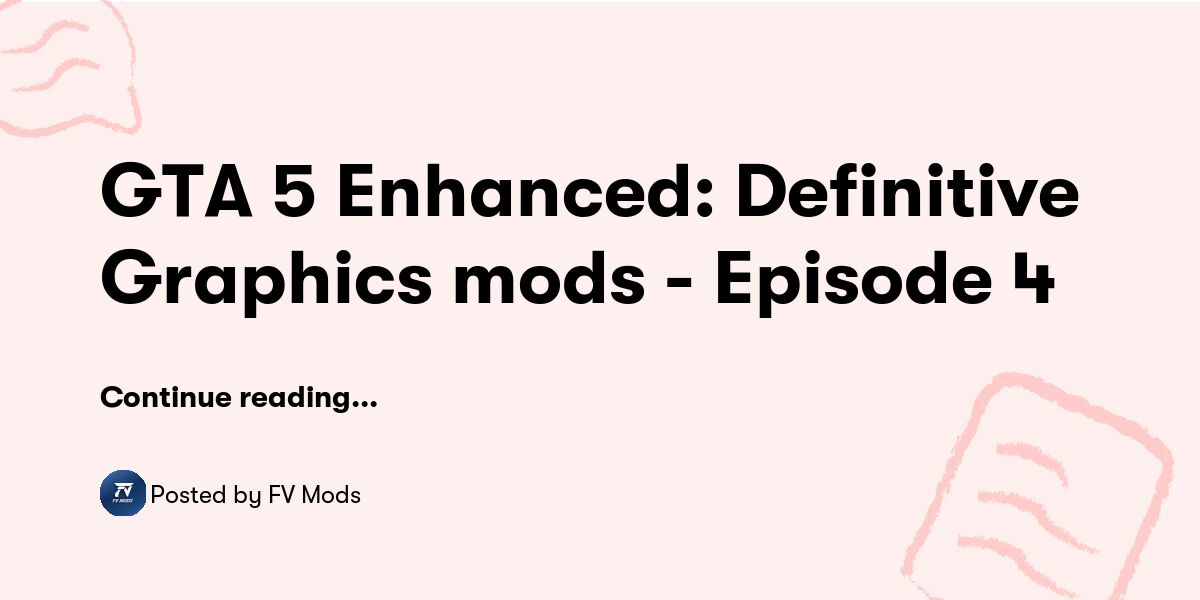 GTA 5 Enhanced: Definitive Graphics mods - Episode 4 — FV Mods ...