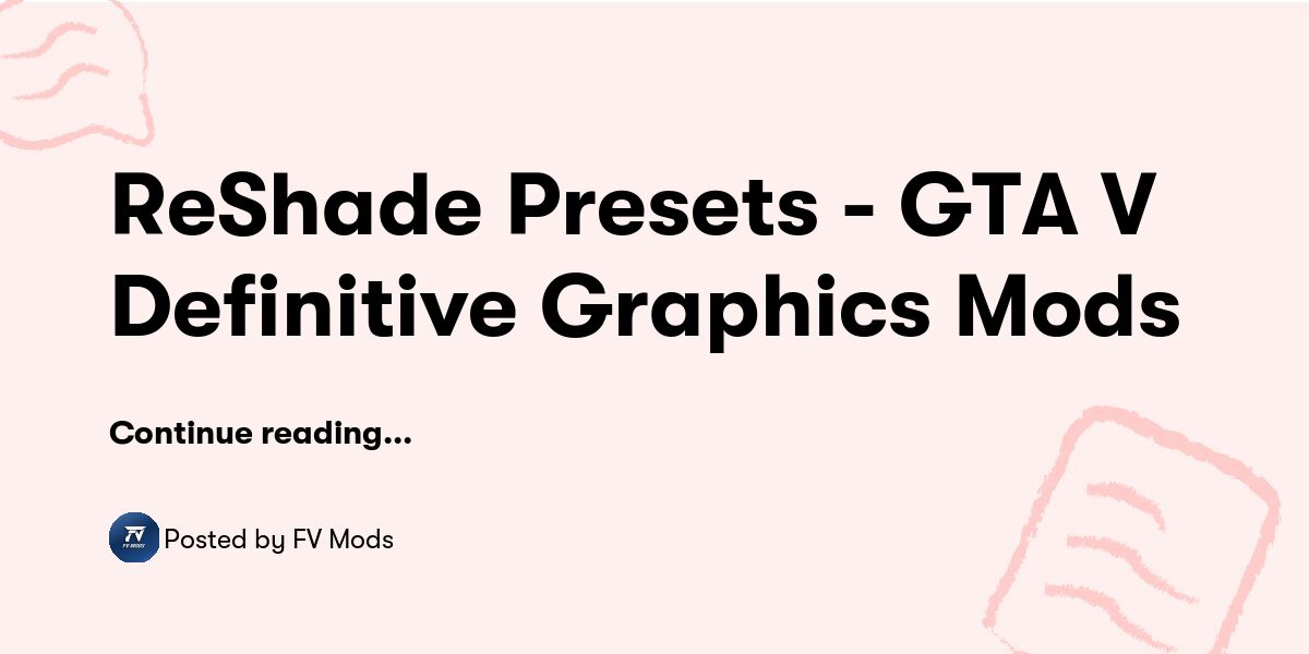 ReShade Presets - GTA V Definitive Graphics Mods — FV Mods - Buymeacoffee