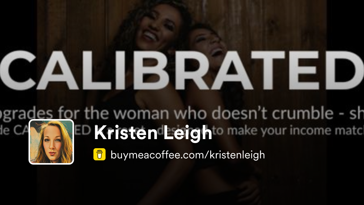 Kristen Leigh is helping you take control of your mind and create your reality 💫 - Buymeacoffee