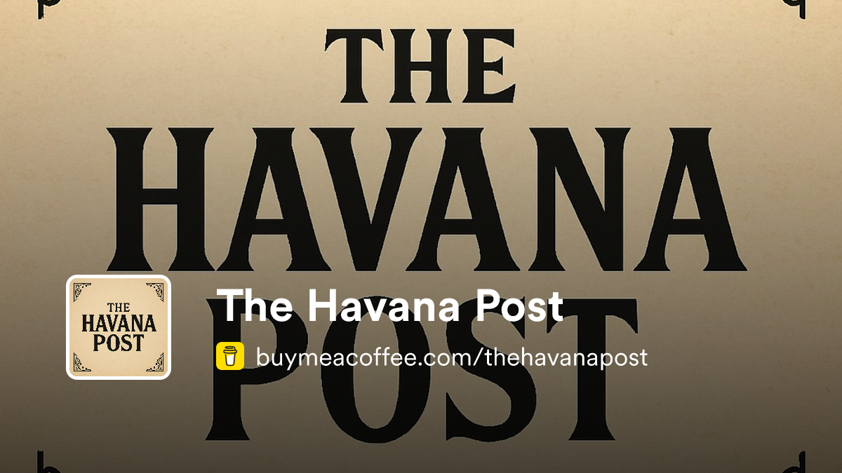 The Havana Post - Buymeacoffee