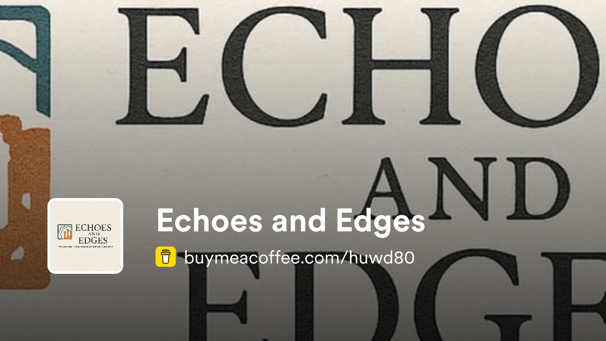 Echoes and Edges - Buymeacoffee
