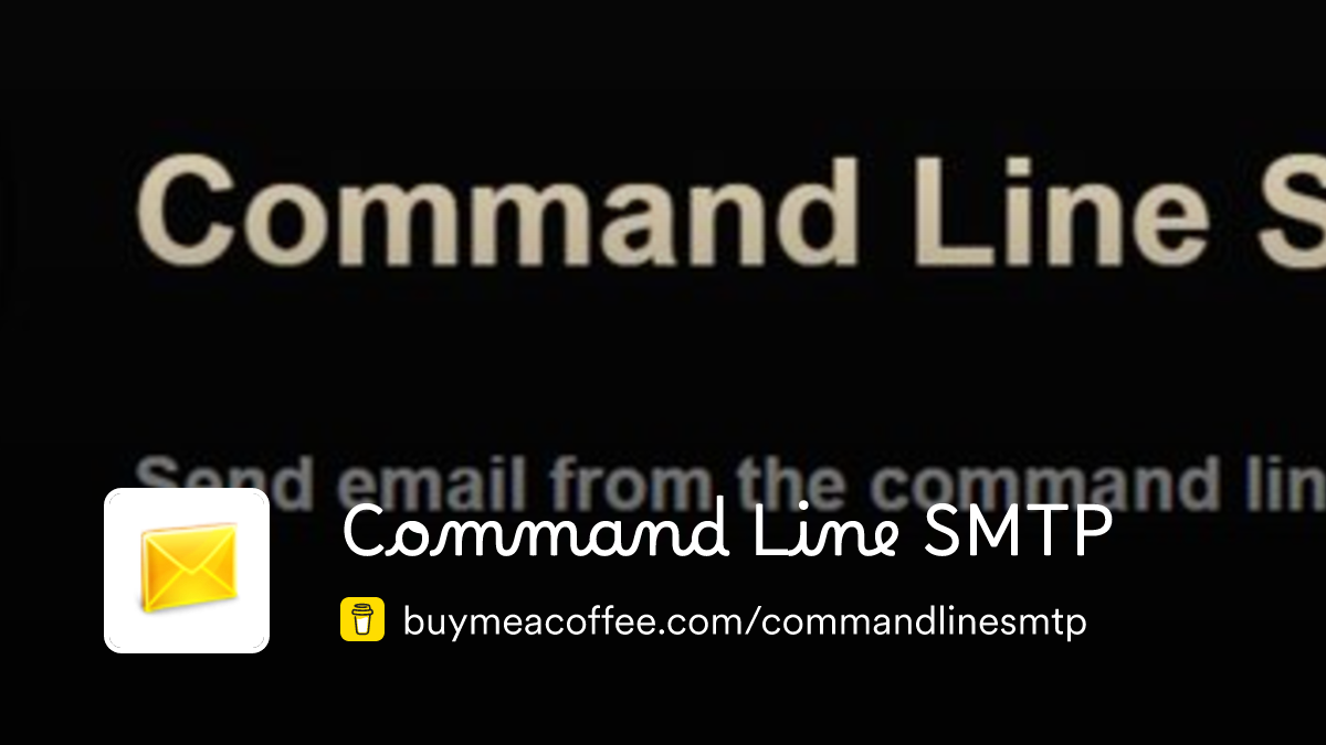 Command Line Smtp Is A Free Utility To Send Email From The Command Line Fast Easy And Free
