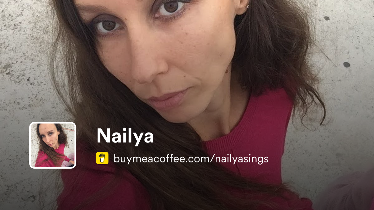 Nailya is I am creating paintings (acrylics, oil, watercolor), songs and films - Buymeacoffee