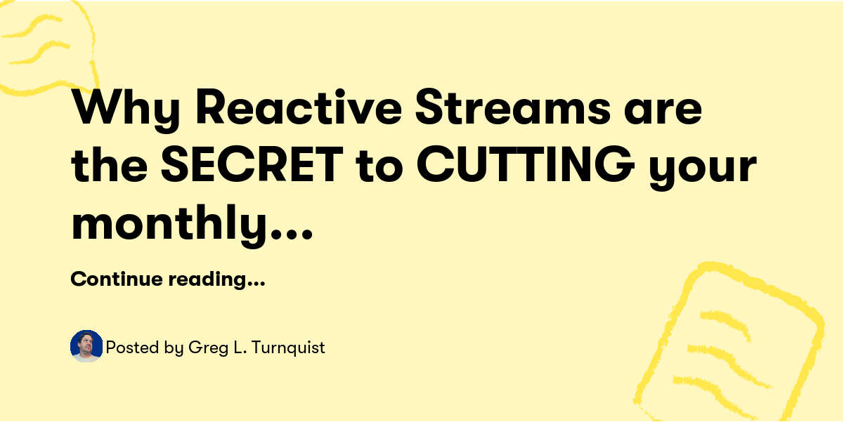 Why Reactive Streams are the SECRET to CUTTING your monthly cloud bill ...