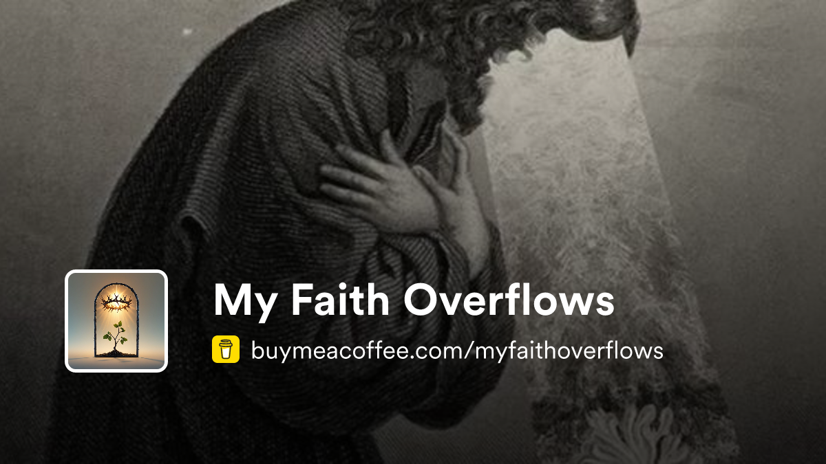 My Faith Overflows - Buymeacoffee