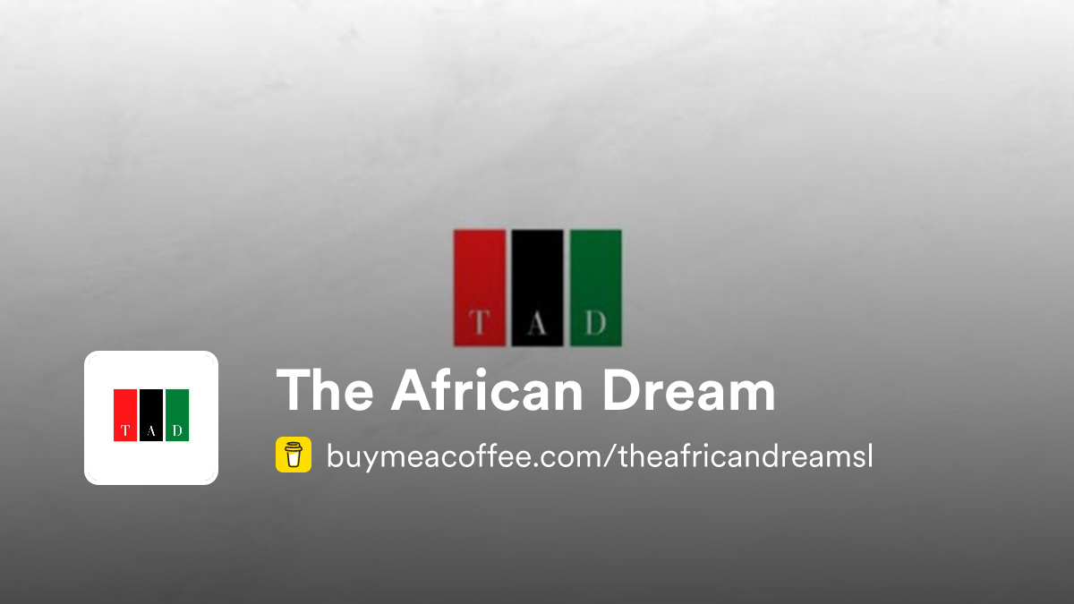 The African Dream is Creating African stories. - Buymeacoffee