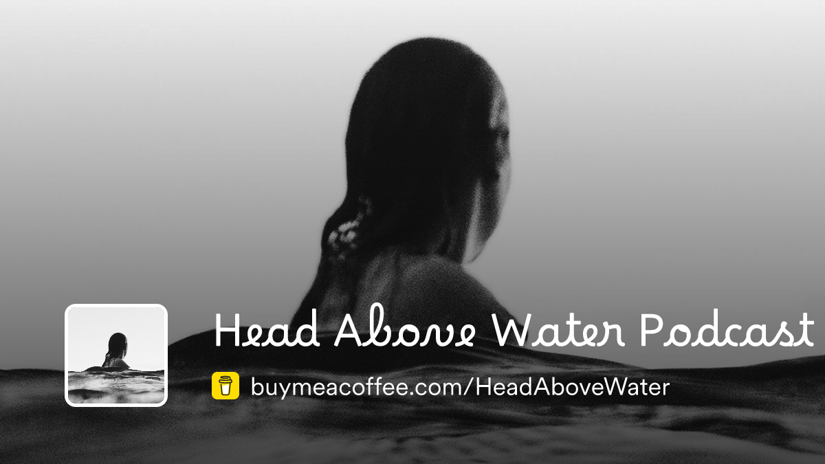 Head Above Water Podcast - Buymeacoffee
