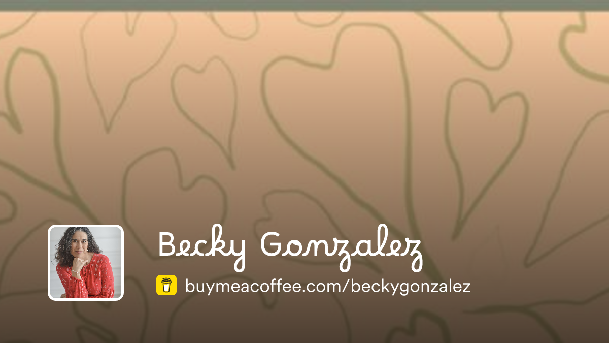 Becky Gonzalez is writing words of hope for weary hearts. - Buymeacoffee