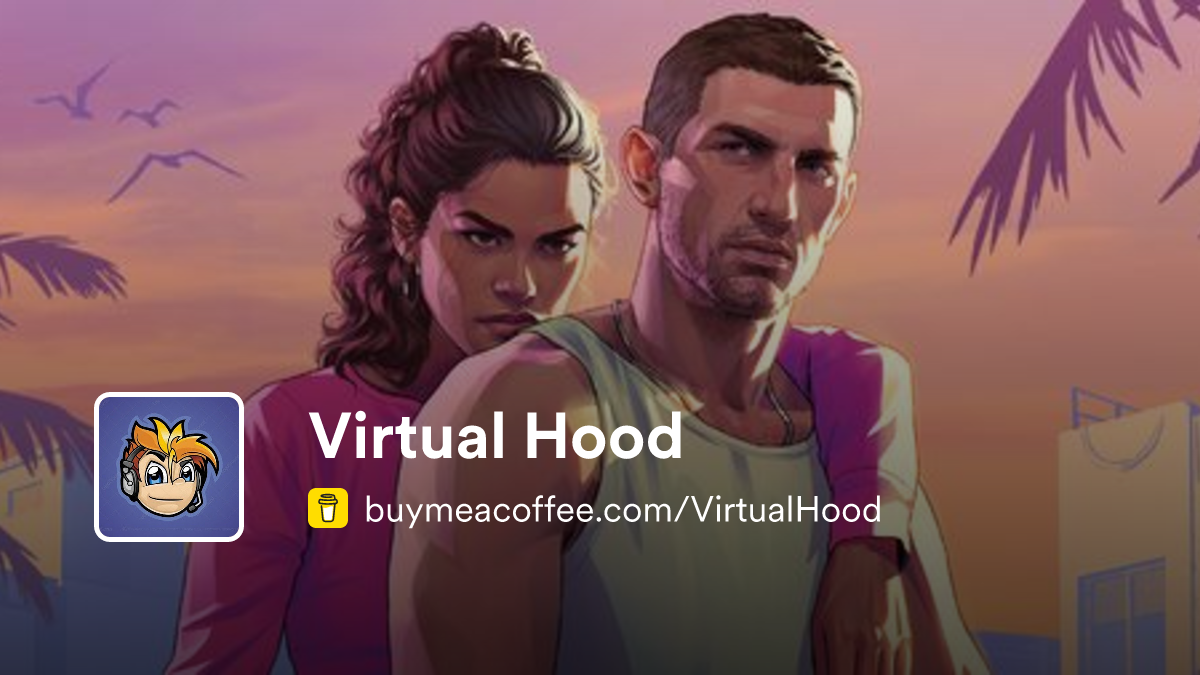 Virtual Hood is Posting a new gameplay everyday - Buymeacoffee