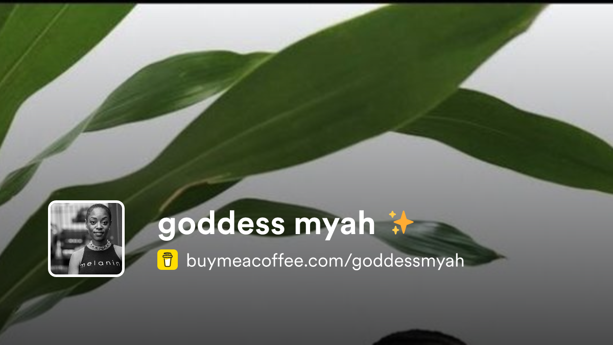 goddess myah is insights, tools, and stories for your healing journey - Buymeacoffee