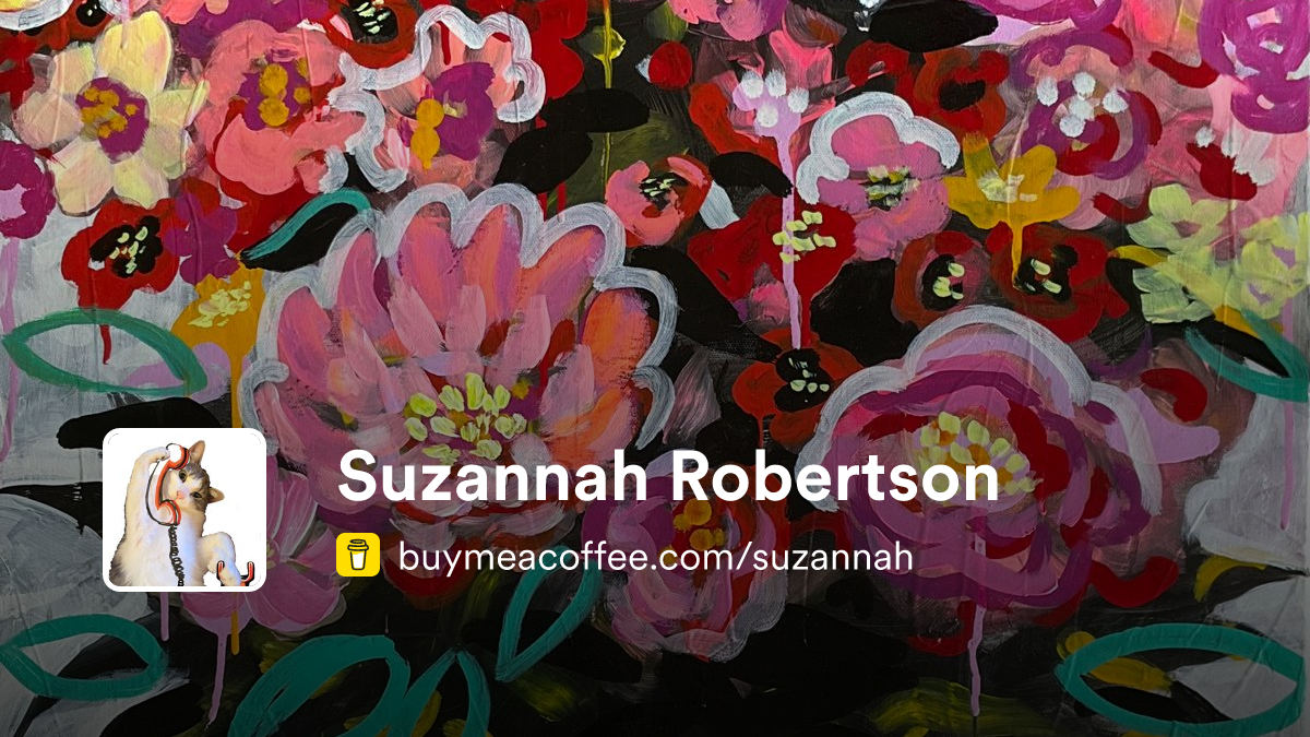 Suzannah Robertson is artwork... and whimsy - Buymeacoffee