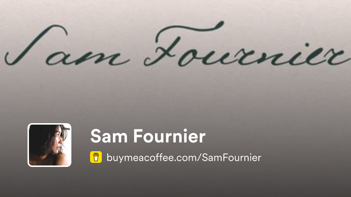 Sam Fournier is YouTube Videos - Buymeacoffee