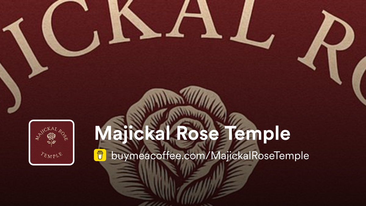 Majickal Rose Temple - Buymeacoffee